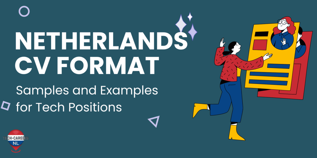 Crafting a Top Tech CV for the Netherlands - Tips & Templates