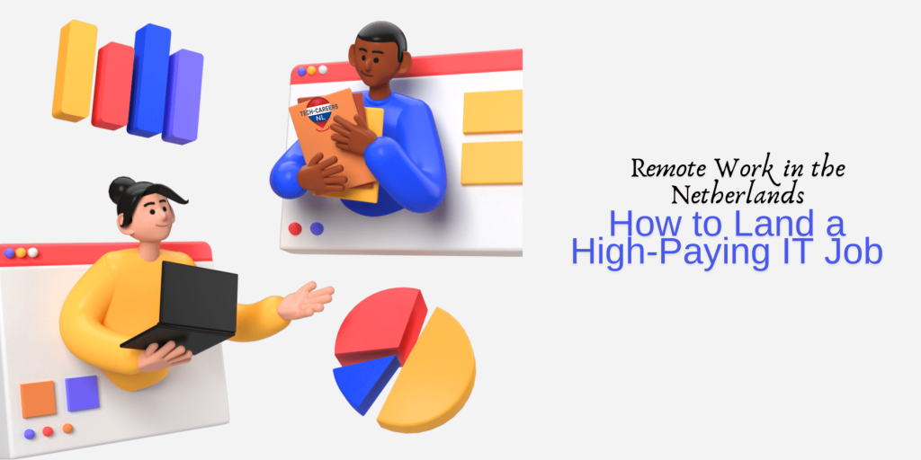 Remote IT Jobs in the Netherlands: Your Guide to Success